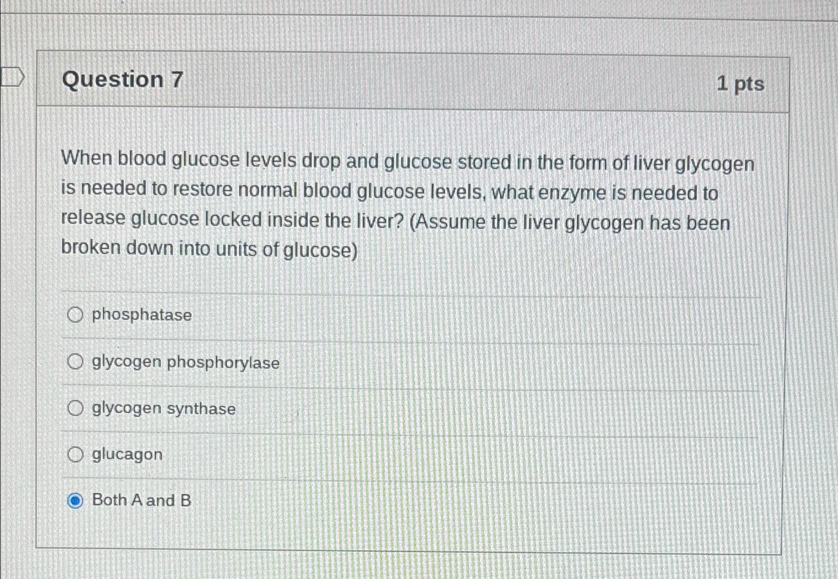 Solved Question 71ptsWhen blood glucose levels drop and | Chegg.com
