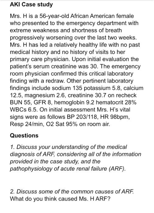 Solved AKI Case study Mrs. H is a 56-year-old African | Chegg.com