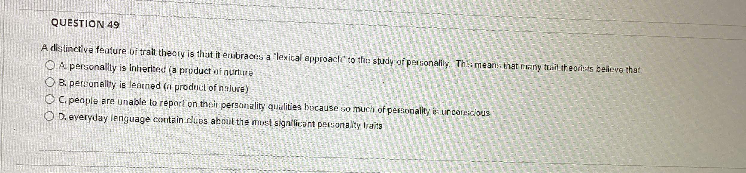 Solved QUESTION 49A distinctive feature of trait theory is | Chegg.com