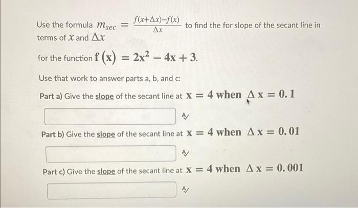 Solved = Use the formula Msec f(x+Ax)-f(x) to find the for | Chegg.com
