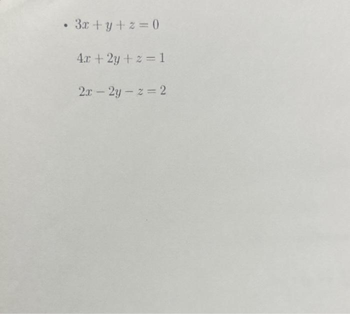 Solved 1. Eliminate one variable, such as x, from two of the | Chegg.com