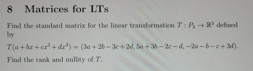 Solved 8 Matrices for LTs Find the standard matrix for the | Chegg.com