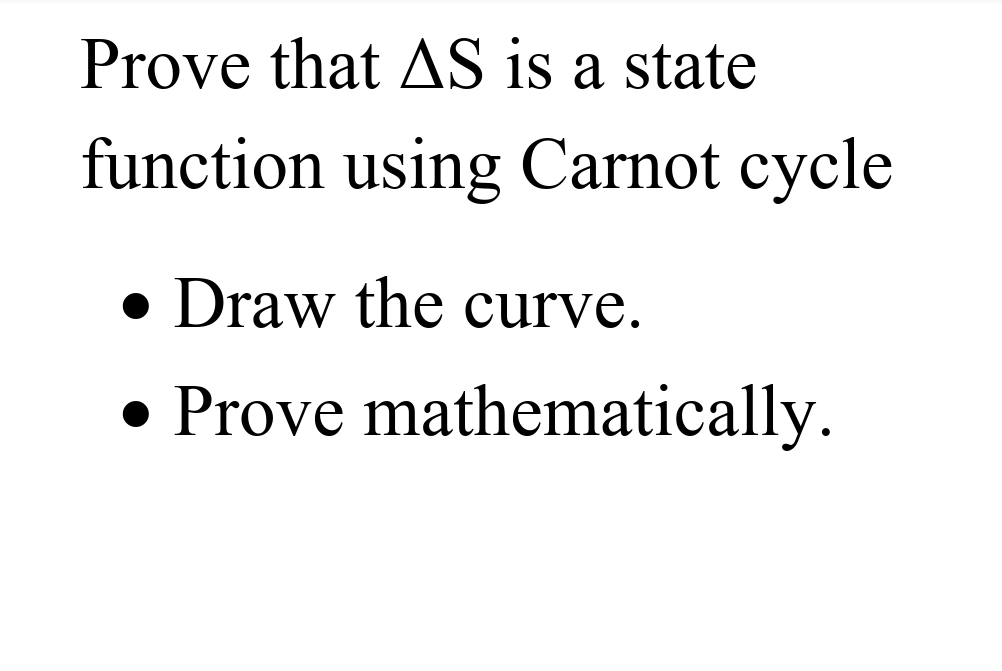 Solved Prove that AS is a state function using Carnot cycle | Chegg.com