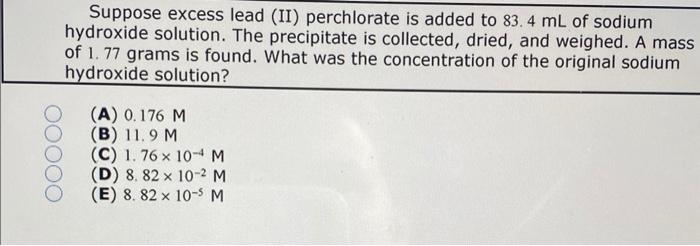 Solved Suppose excess lead (II) perchlorate is added to 83.4 | Chegg.com