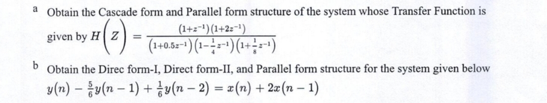 Solved a Obtain the Cascade form and Parallel form structure | Chegg.com