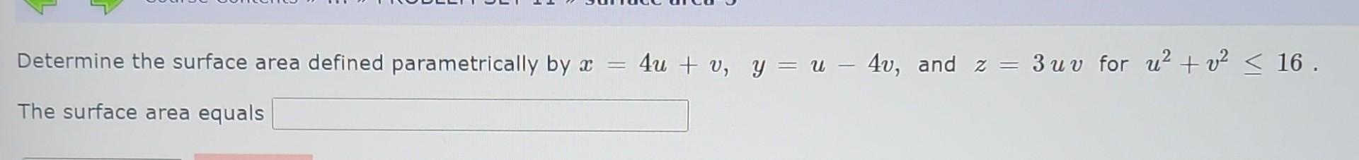 Solved Determine the surface area defined parametrically by | Chegg.com
