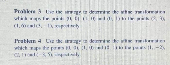 Solved Problem 3 Use the strategy to determine the affine | Chegg.com