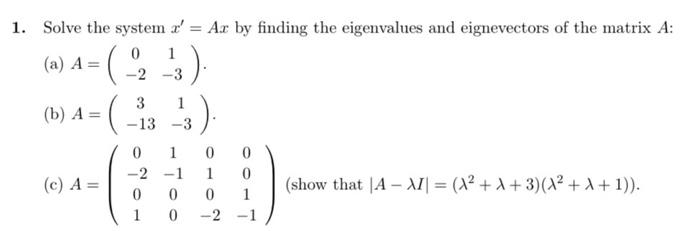 Solved Solve the system x′=Ax by finding the eigenvalues and | Chegg.com