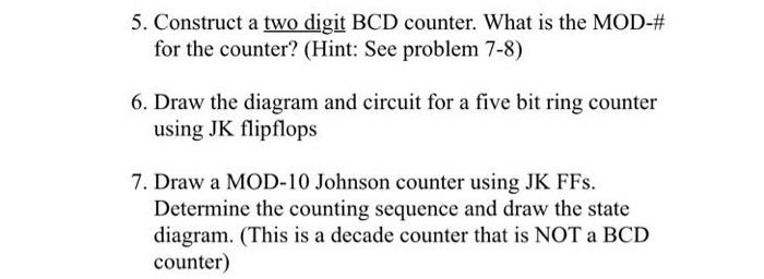 Solved 5. Construct a two digit BCD counter. What is the | Chegg.com