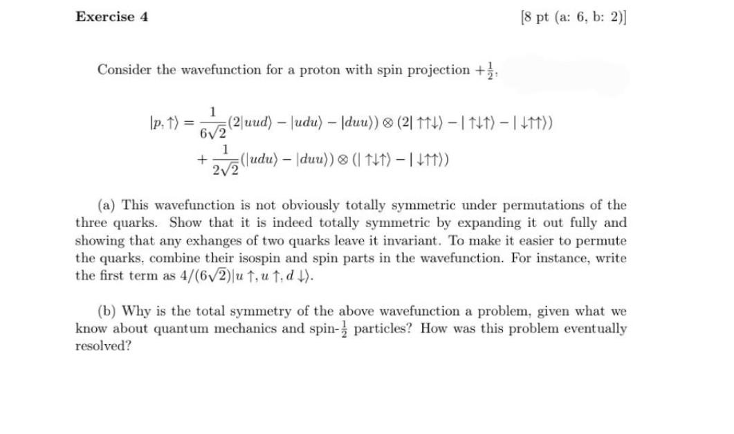 Solved Consider the wavefunction for a proton with spin | Chegg.com
