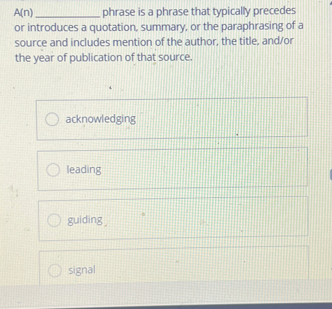 Solved A(n) ﻿phrase is a phrase that typically precedes or | Chegg.com
