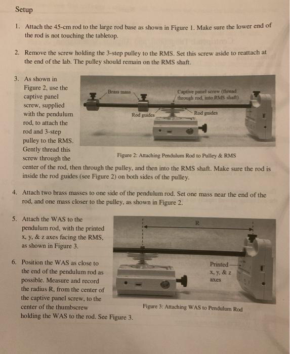 Setup 1. Attach the 45-cm rod to the large rod base | Chegg.com