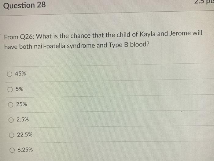 Solved Q26. Kayla and Jerome are about to have a child. | Chegg.com