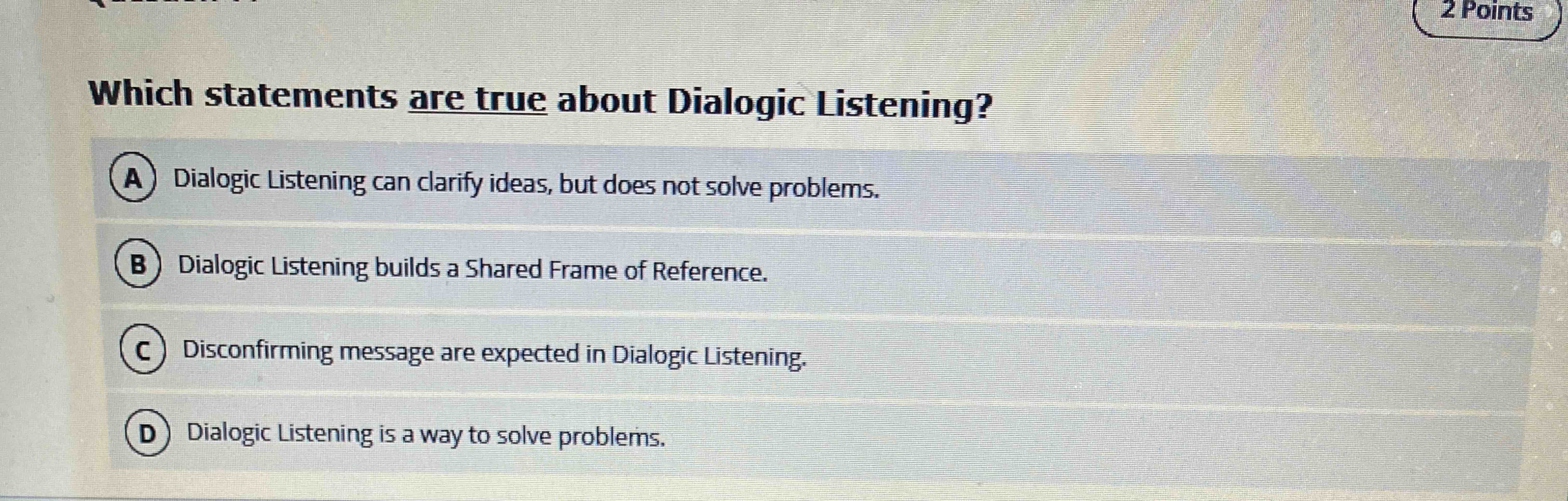 Solved Which statements are true about Dialogic | Chegg.com
