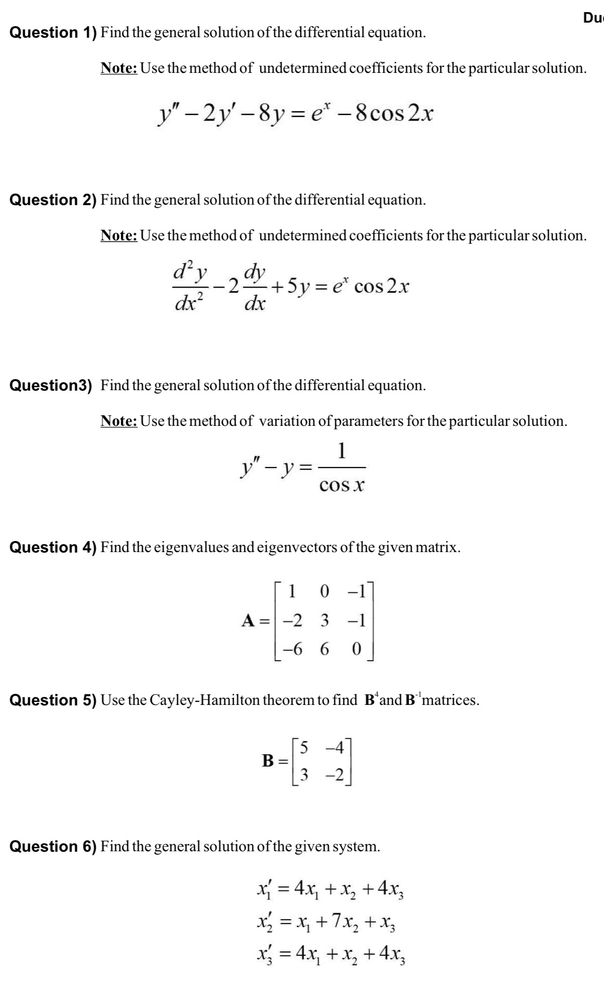 Solved Question 1) ﻿Find the general solution of the | Chegg.com