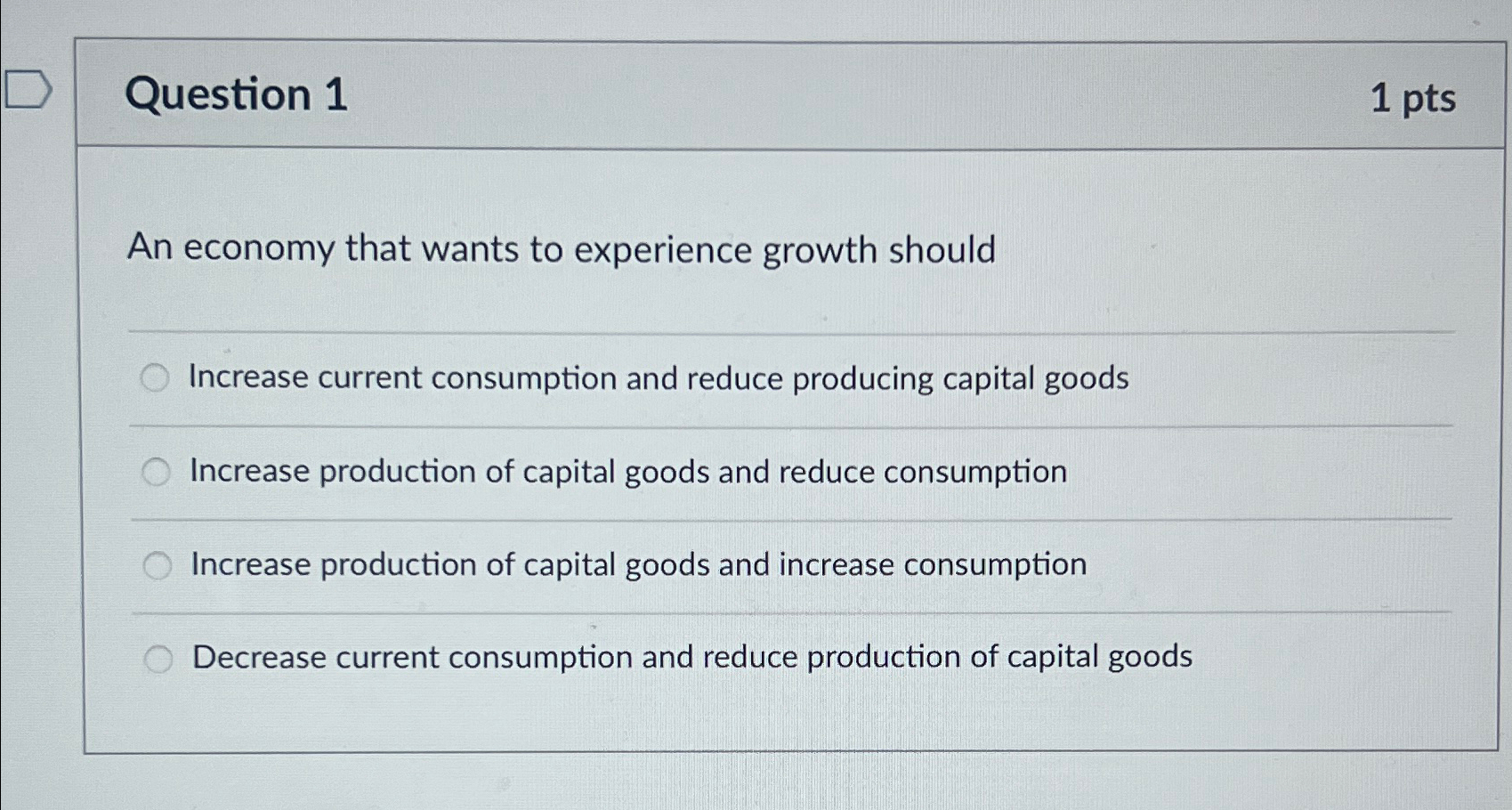 Solved Question 11ptsAn economy that wants to experience | Chegg.com