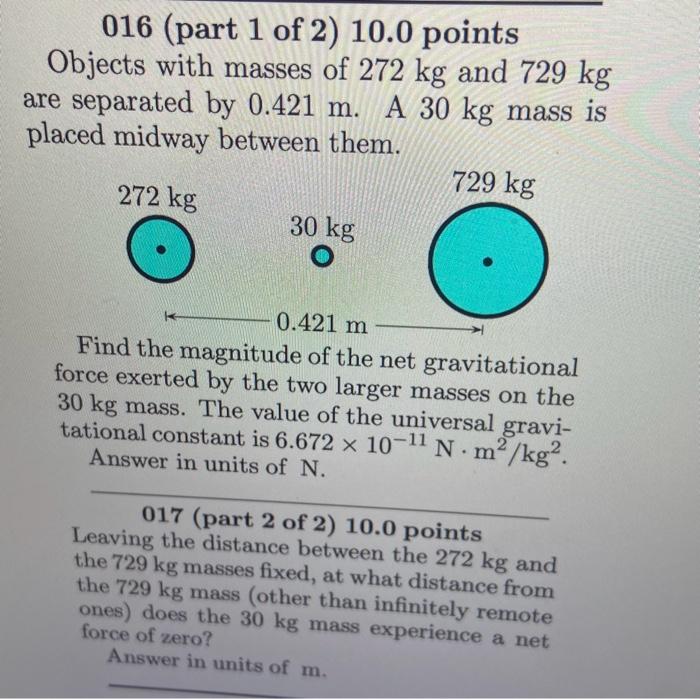 Solved 016 (part 1 of 2 ) 10.0 points Objects with masses of | Chegg.com