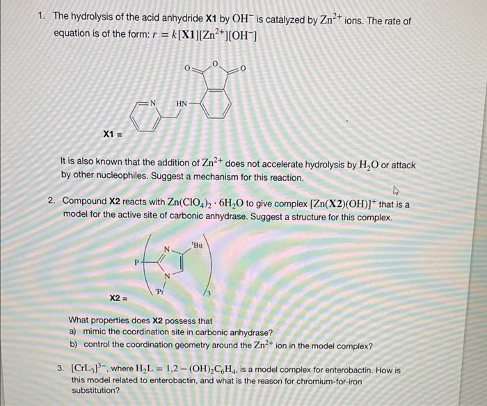 Solved 1. The hydrolysis of the acid anhydride X1 by OH−is | Chegg.com