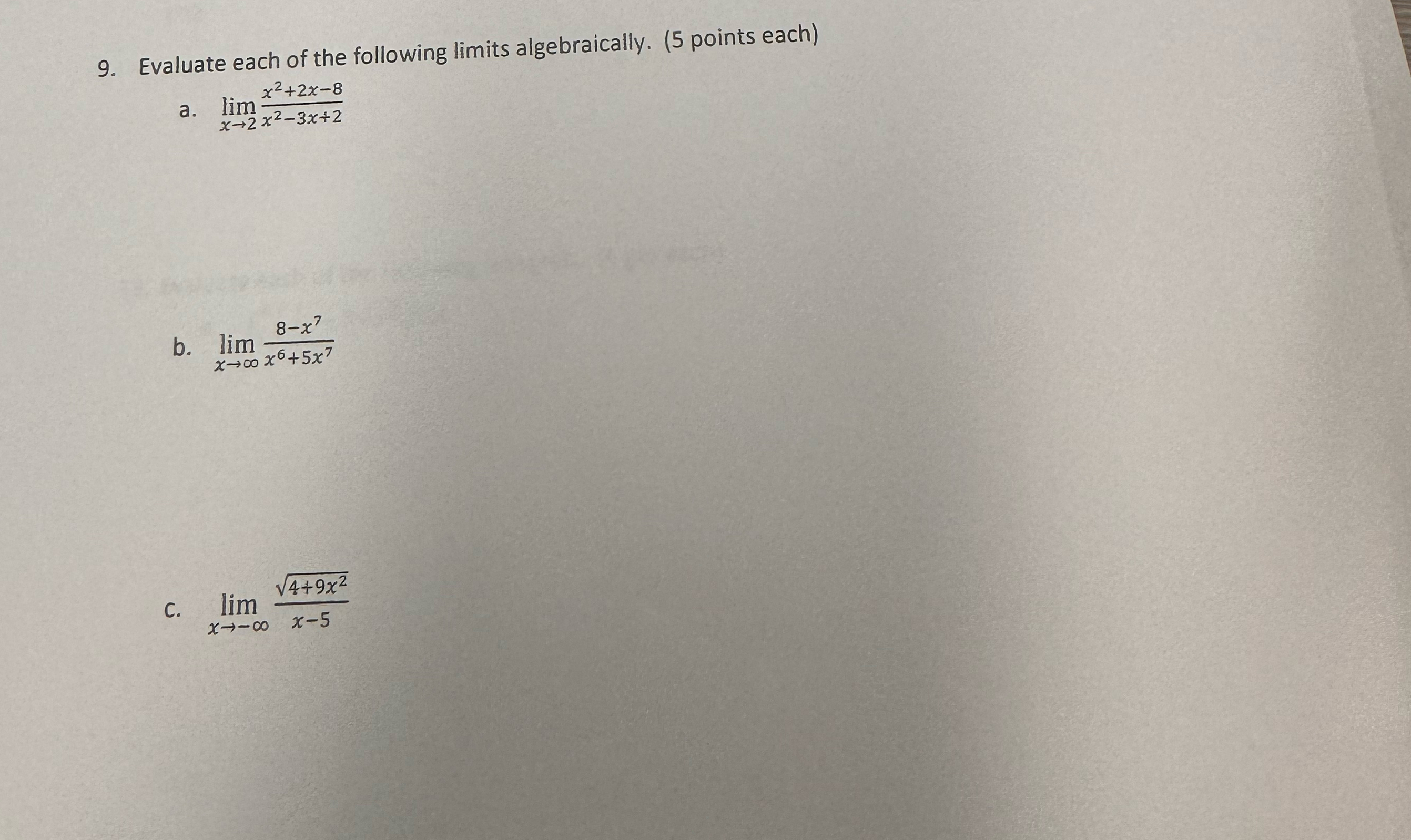Solved Evaluate each of the following limits algebraically. | Chegg.com