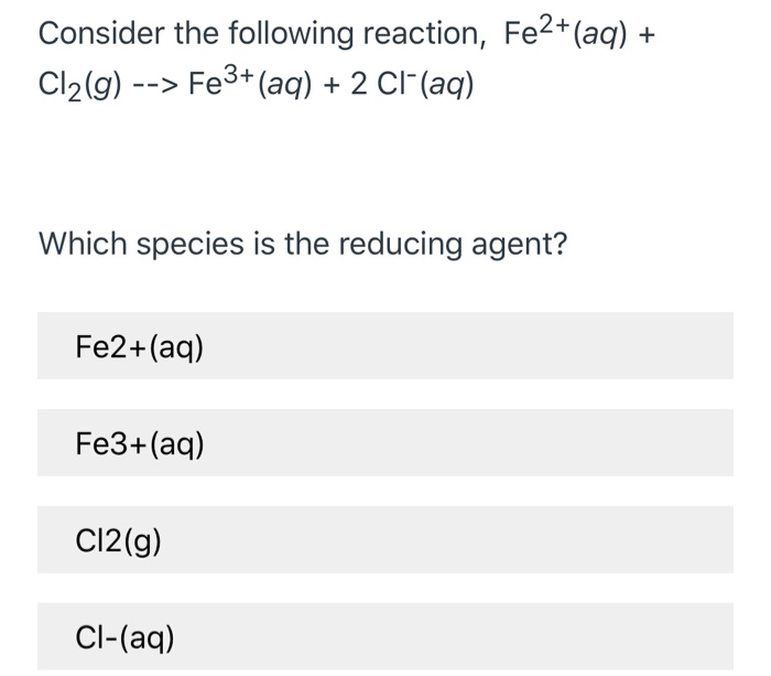 Solved Consider the following reaction, Fe2+ (aq) + Cl2(g) | Chegg.com
