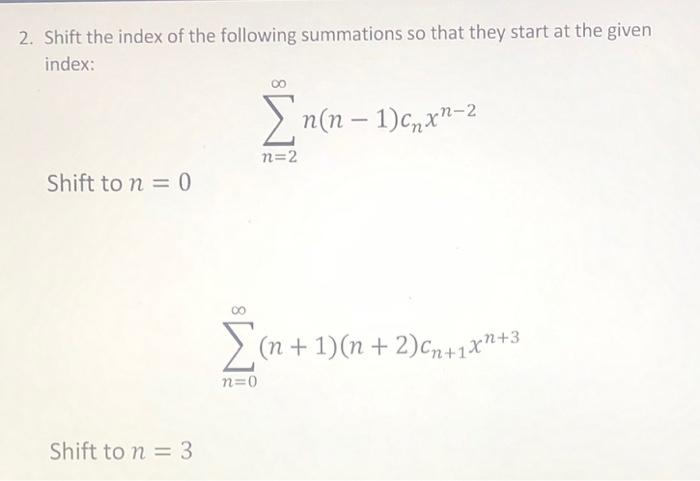 Solved 2. Shift the index of the following summations so | Chegg.com