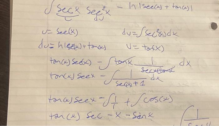 Solved when u take the derrivitive of sec(x) is ln|sec(x) | Chegg.com