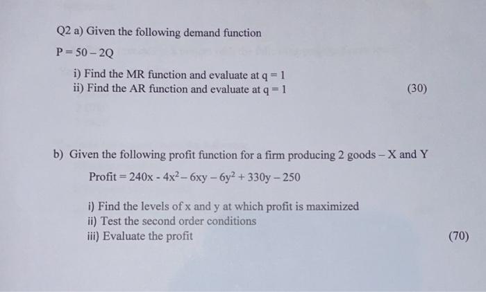 Solved Q2 a) Given the following demand function P=50−2Q i) | Chegg.com
