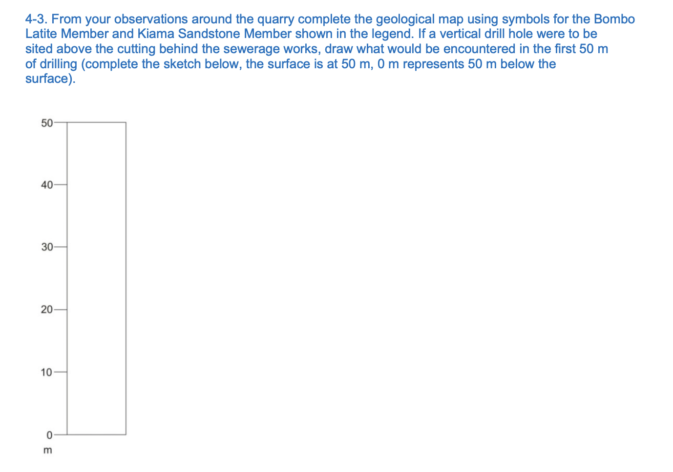 Solved 4-3. ﻿From your observations around the quarry | Chegg.com