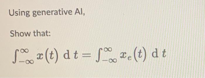 Solved Using generative Al, Show that: | Chegg.com