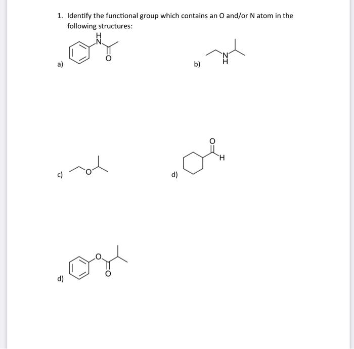 Solved 1. Identify the functional group which contains an O | Chegg.com
