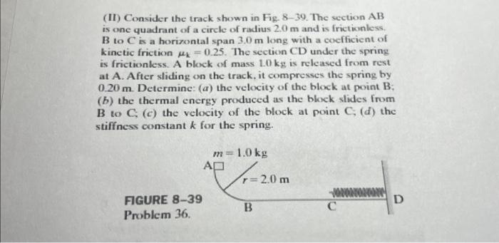 Solved (II) Consider the track shown in Fig. 8-39. The | Chegg.com