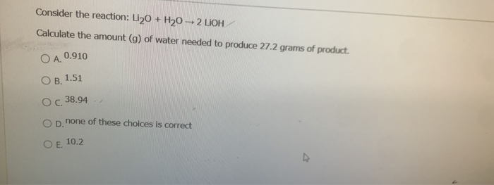 Solved Consider the reaction: Li2O + H20-2 LIOH Calculate | Chegg.com