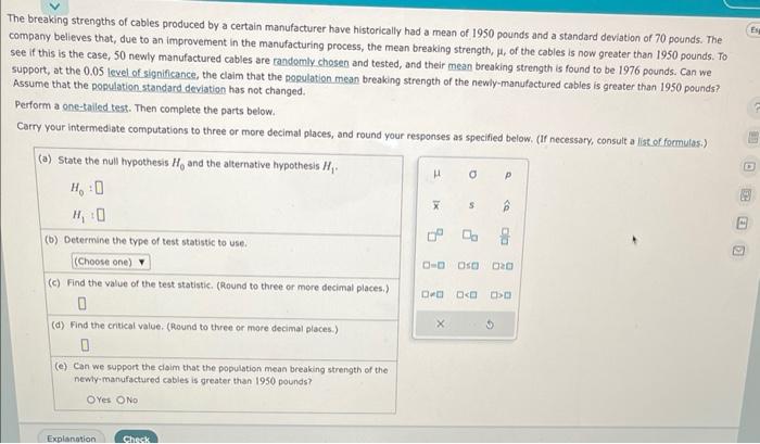 Solved The breaking strengths of cables produced by a | Chegg.com