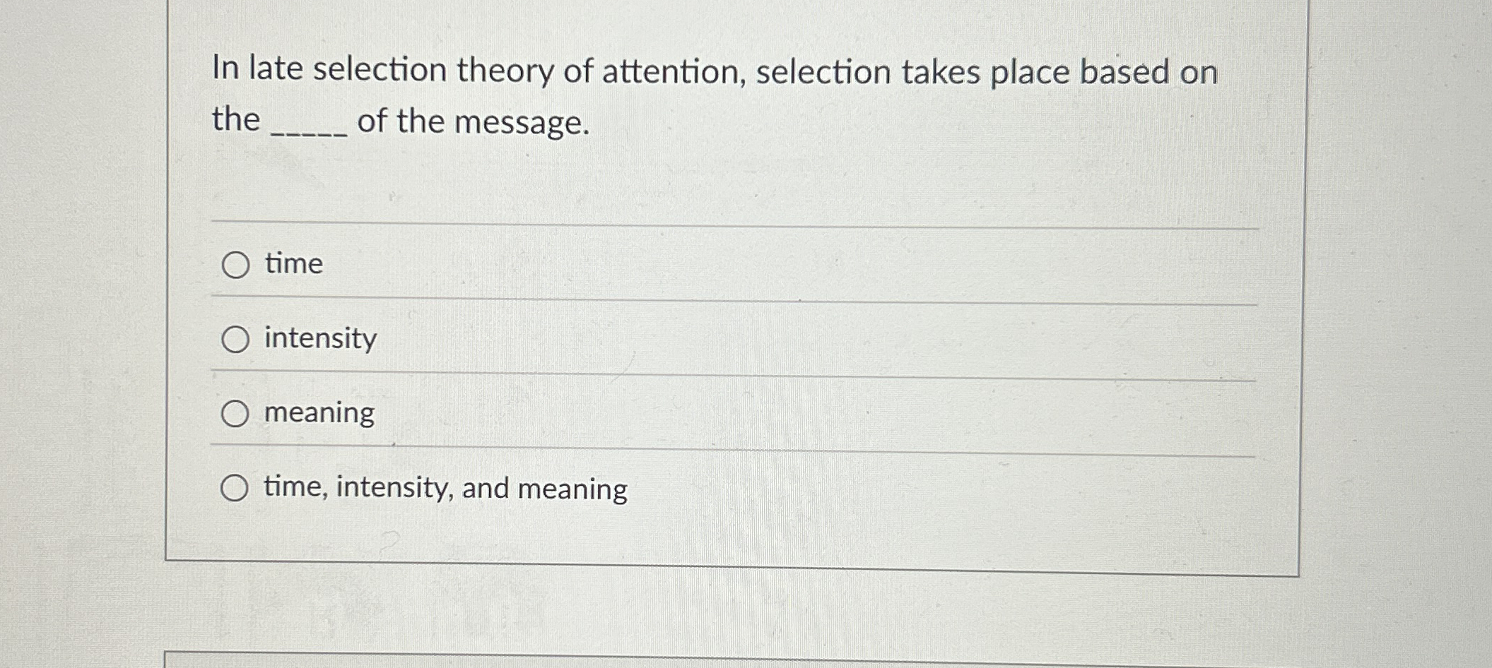 In late selection theory of attention, selection | Chegg.com