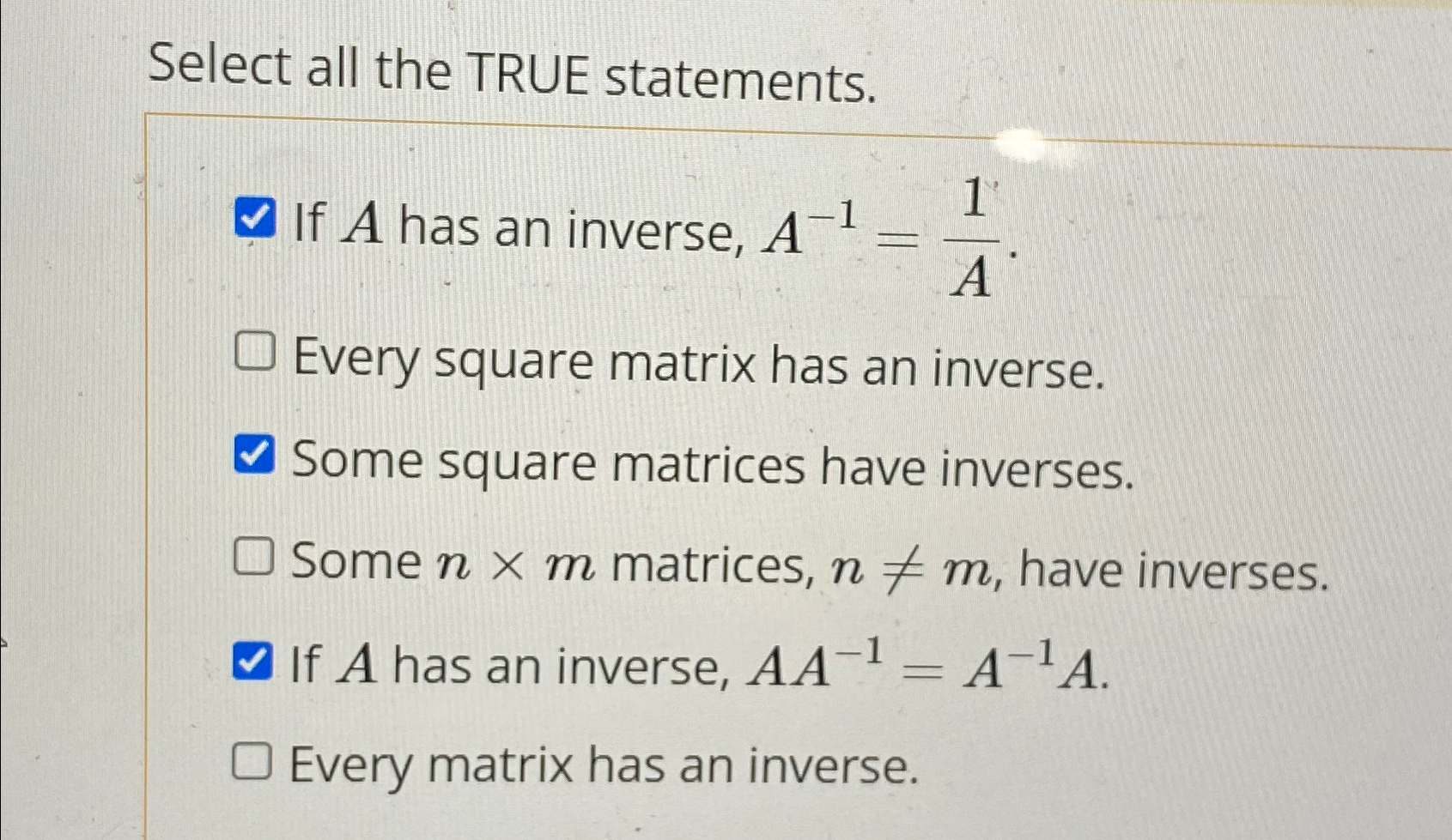 Solved Select all the TRUE statements.If A has an inverse, | Chegg.com