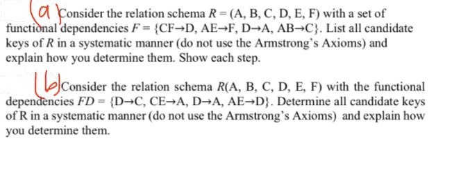 Solved Consider relational schema R={A,B,C,D,E,F} for part | Chegg.com
