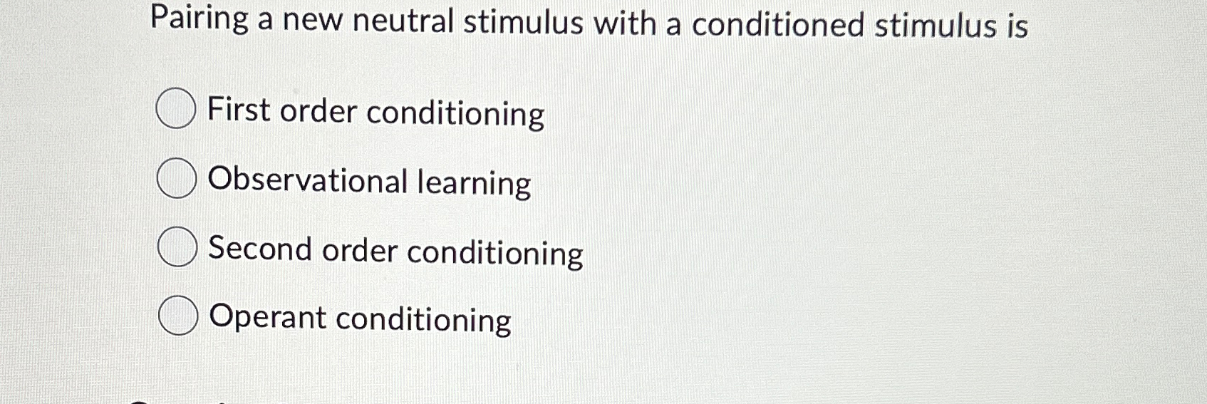 Solved Pairing a new neutral stimulus with a conditioned | Chegg.com