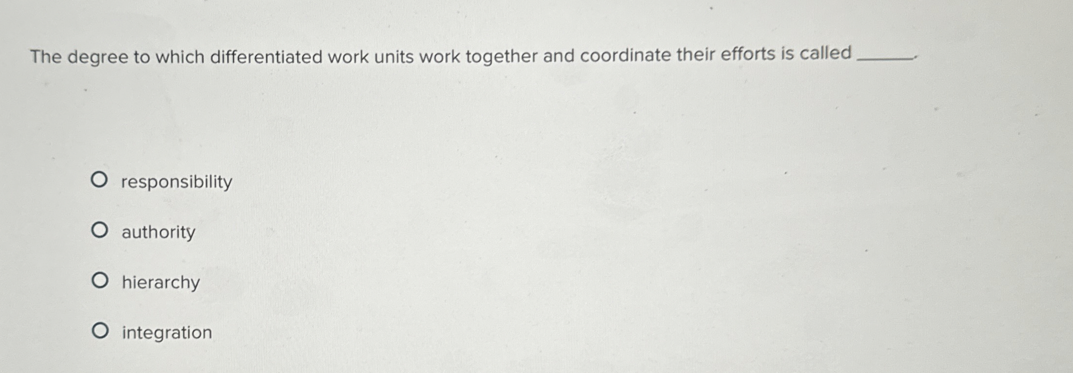 Solved The degree to which differentiated work units work | Chegg.com