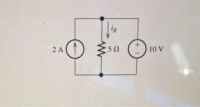 Solved Find the current iR flowing through the resistor. | Chegg.com