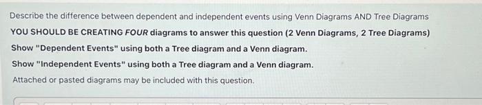 Solved Describe the difference between dependent and | Chegg.com