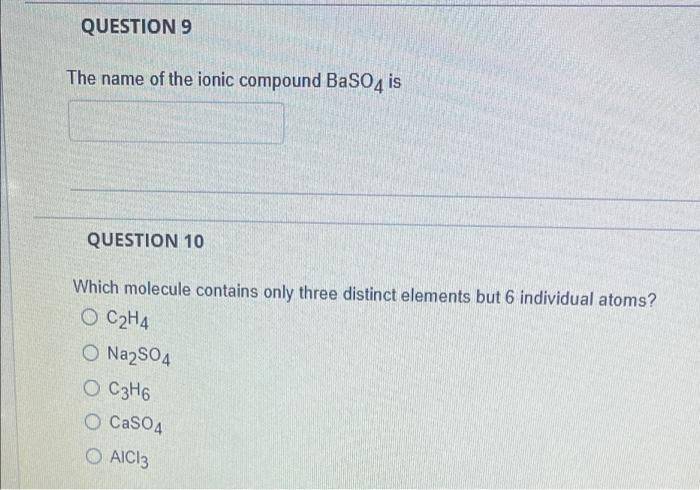 Solved QUESTION 9 The name of the ionic compound BaSO4 is | Chegg.com