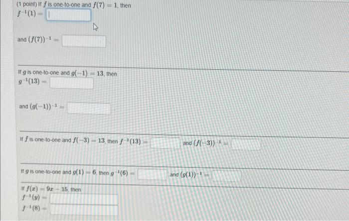 Solved (1 point) if f is one-to-one and f(7)=1, then f−1(1)= | Chegg.com