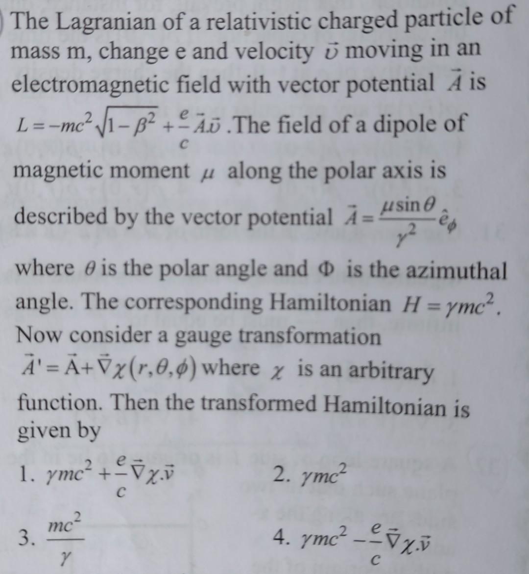 Solved The Lagranian of a relativistic charged particle of | Chegg.com