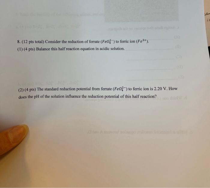 Solved 8. (12 pts total) Consider the reduction of ferrate | Chegg.com