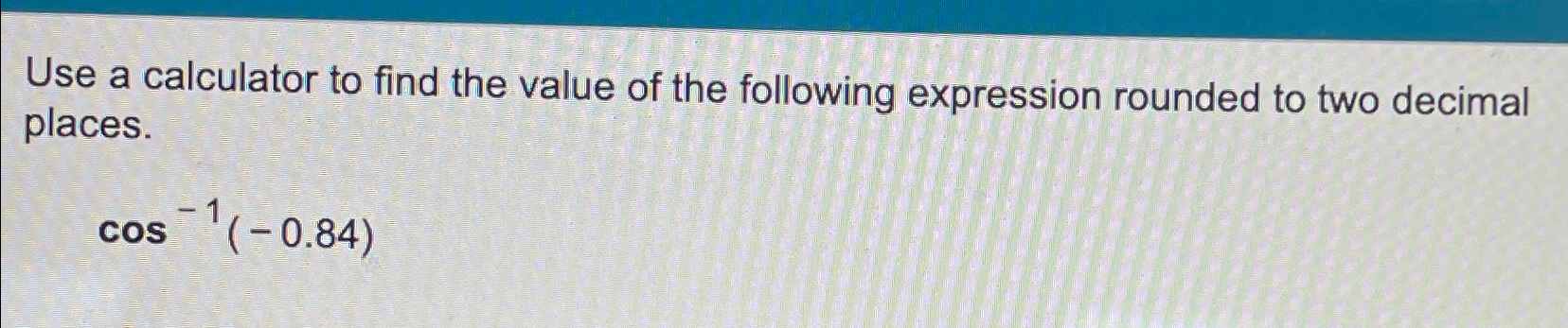 Solved Use a calculator to find the value of the following | Chegg.com