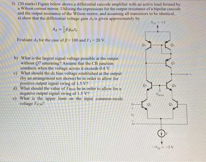 Solved 3) ( 20 marks) Figure below shows a differential | Chegg.com