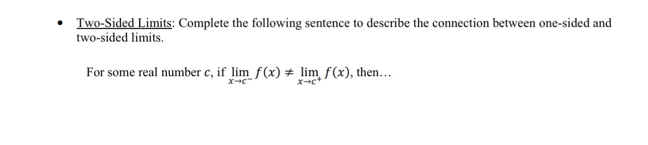 Solved Two-Sided Limits: Complete the following sentence to | Chegg.com