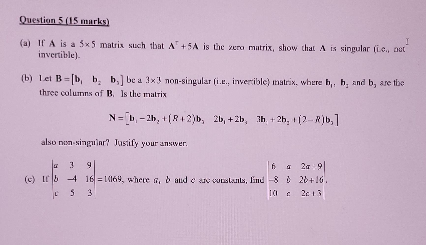 Solved (a) If A is a 5×5 matrix such that A⊤+5A is the zero | Chegg.com
