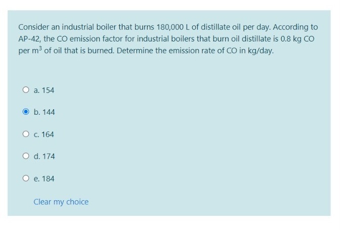 Solved Consider an industrial boiler that burns 180,000 ﻿L | Chegg.com
