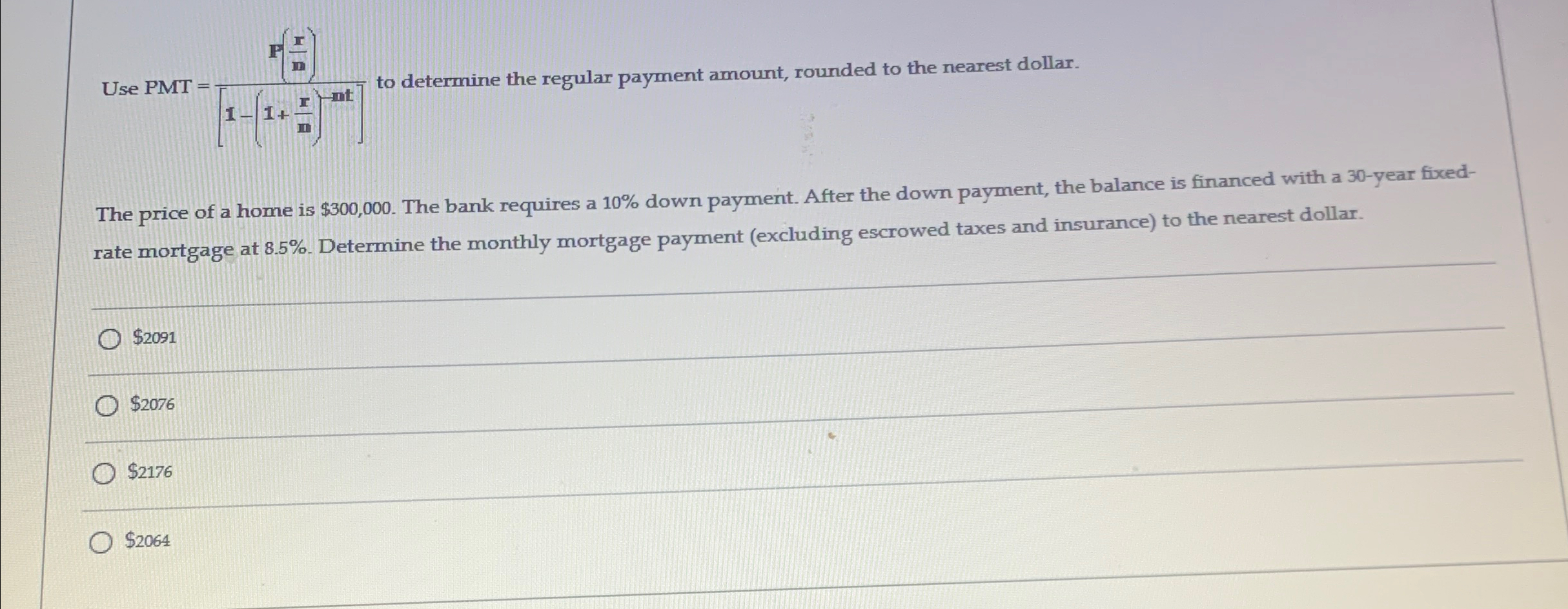 Solved Use PMT =P(rm)[1-(1+rm)-mt] ﻿to determine the regular | Chegg.com